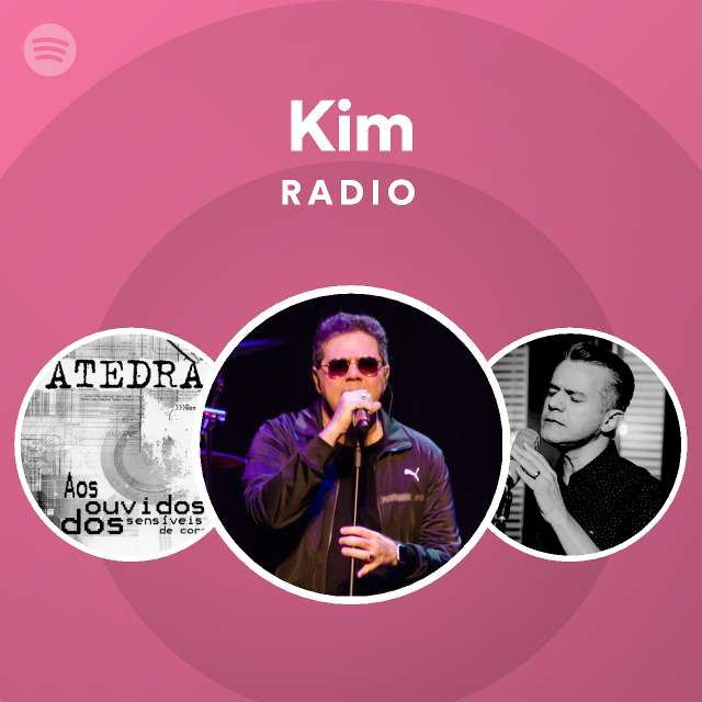 Kim Radio | Spotify Playlist