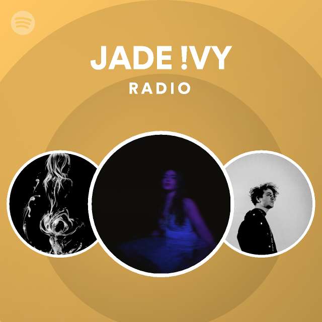 Jade Vy Radio Playlist By Spotify Spotify