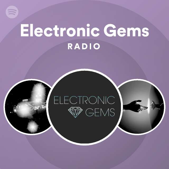 Electronic Gems Radio - playlist by Spotify | Spotify