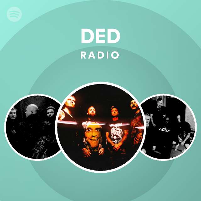 DED Songs, Albums and Playlists | Spotify