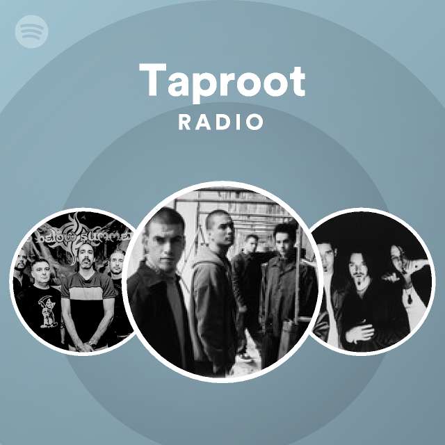 Taproot | Spotify - Listen Free