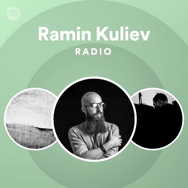 Ramin Kuliev Radio | Spotify Playlist