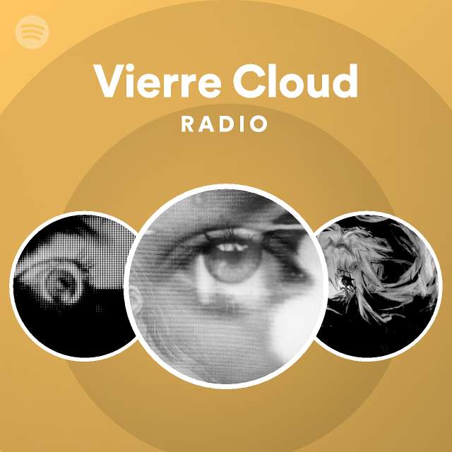 Vierre Cloud Radio | Spotify Playlist