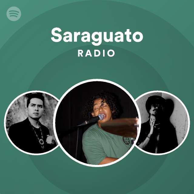 Saraguato Radio | Spotify Playlist
