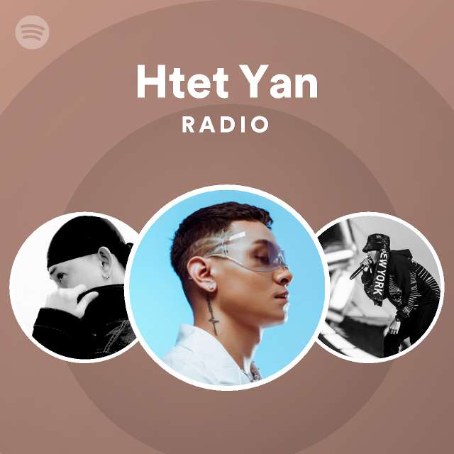 Htet Yan | Spotify