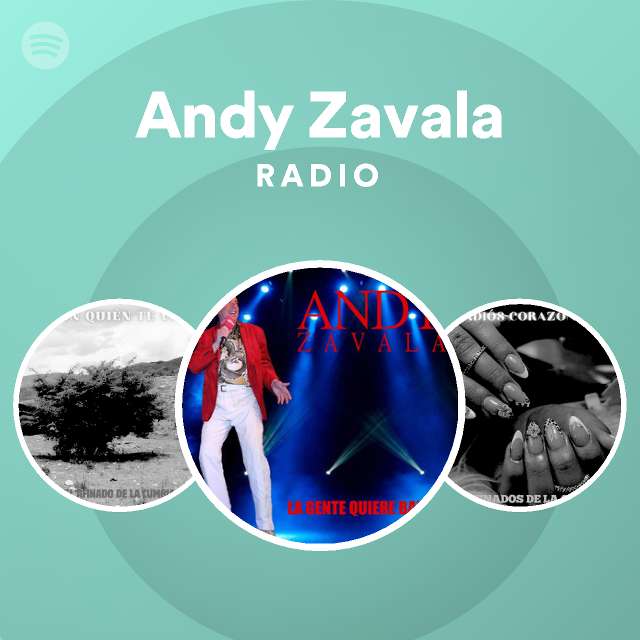 Andy Zavala Radio | Spotify Playlist