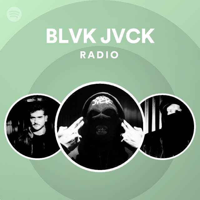 BLVK JVCK | Spotify