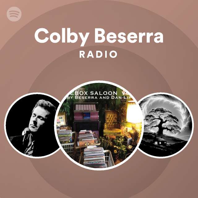 Colby Beserra Radio | Spotify Playlist
