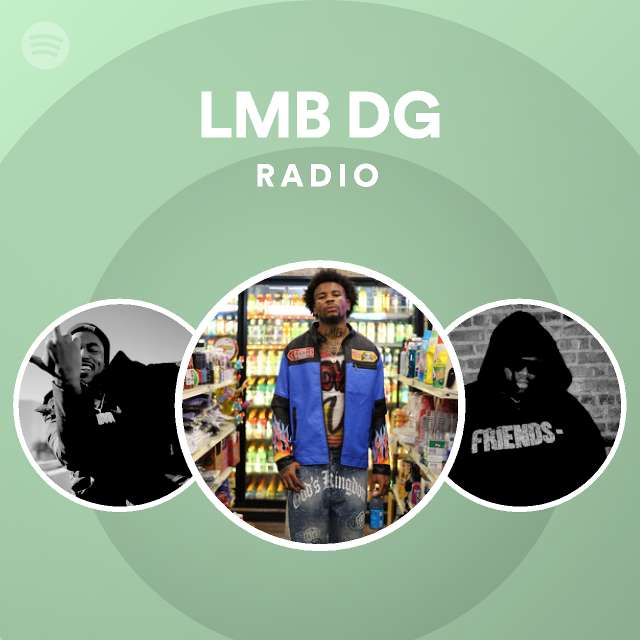 LMB DG Radio - playlist by Spotify | Spotify