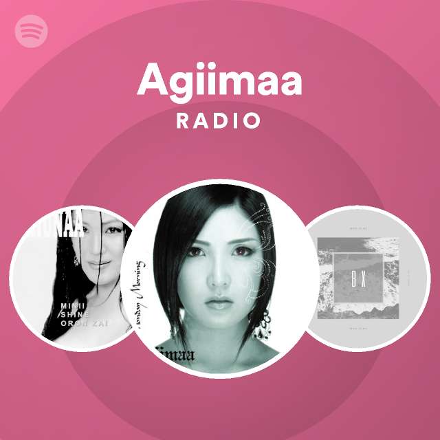 Agiimaa Radio - playlist by Spotify | Spotify
