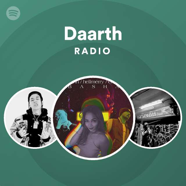 Daarth Radio - playlist by Spotify | Spotify