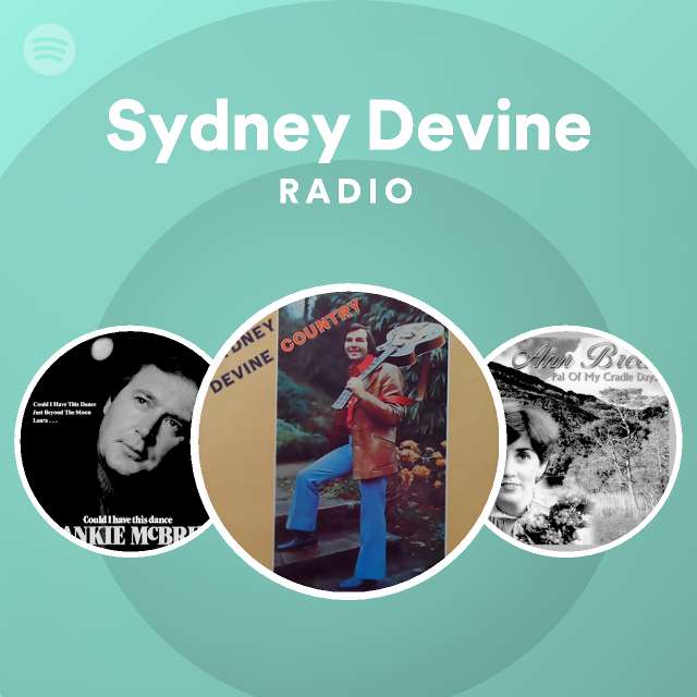 Sydney Devine Radio - playlist by Spotify | Spotify