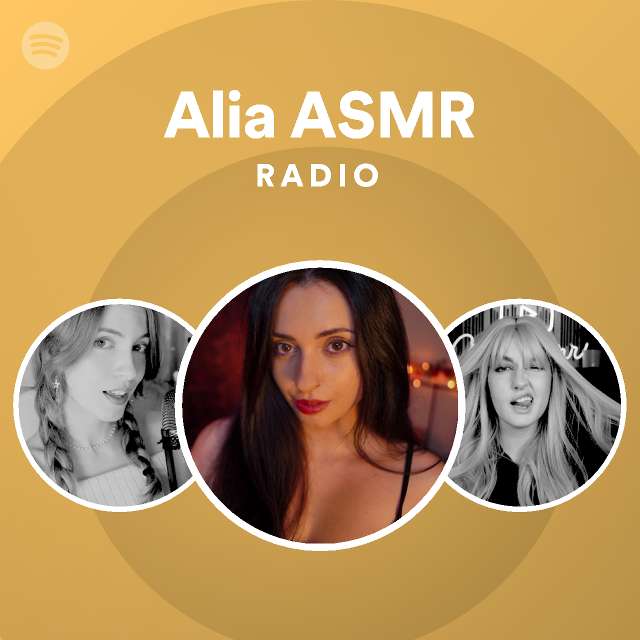 Alia ASMR Radio - playlist by Spotify | Spotify