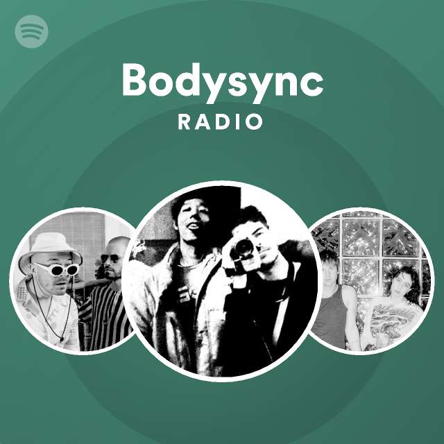 Bodysync Radio - playlist by Spotify | Spotify