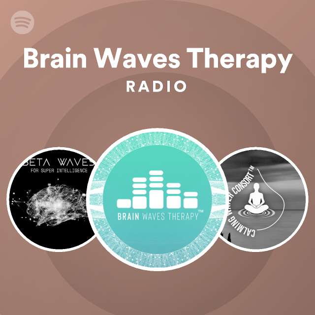Brain Waves Therapy | Spotify