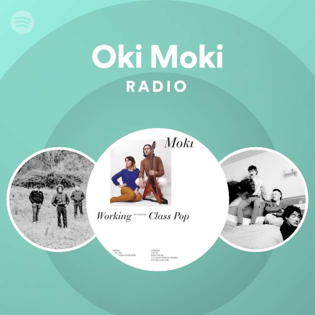 Oki Moki Radio - playlist by Spotify | Spotify
