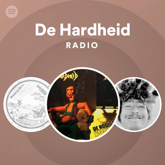 De Hardheid Radio - playlist by Spotify | Spotify
