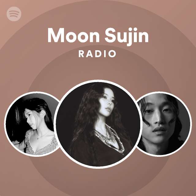 Moon Sujin | Spotify