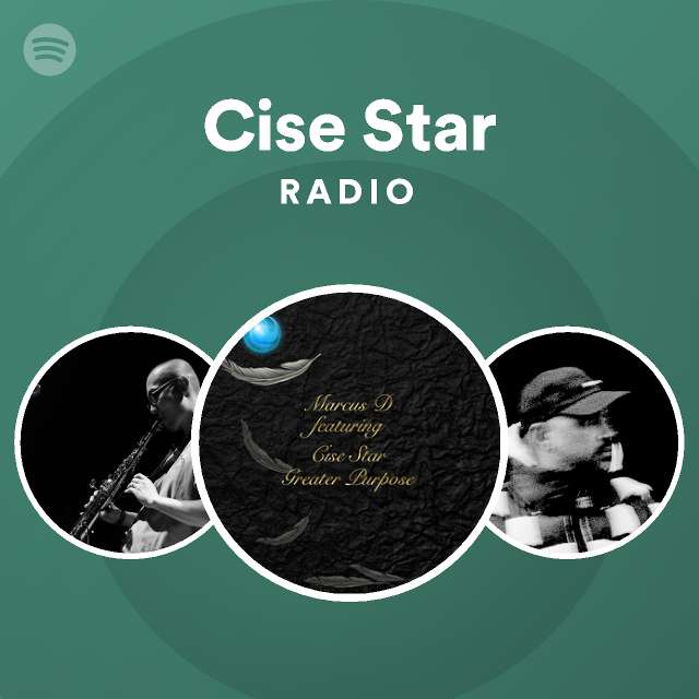 Cise Star Radio - playlist by Spotify | Spotify
