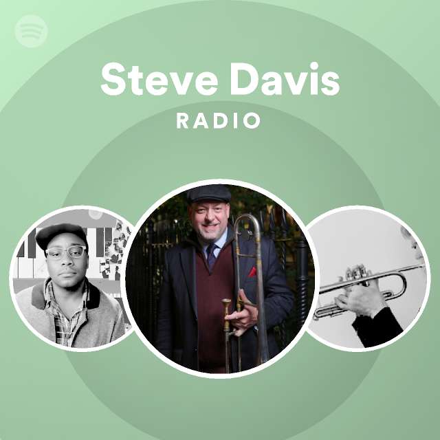 Steve Davis | Spotify - Listen Free