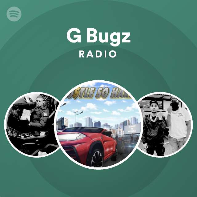 G Bugz Radio - playlist by Spotify | Spotify