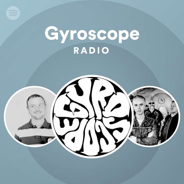 Gyroscope | Spotify
