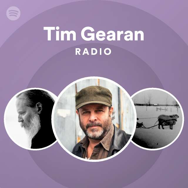 Tim Gearan Radio - playlist by Spotify | Spotify