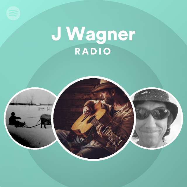 J Wagner Radio | Spotify Playlist