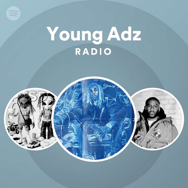 Young Adz | Spotify