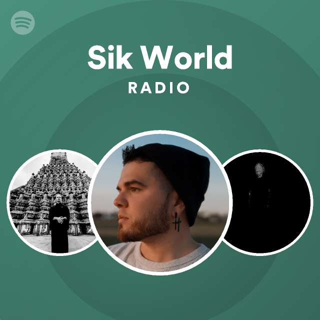 Sik World | Spotify - Listen Free