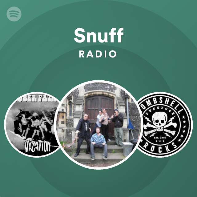 Snuff | Spotify