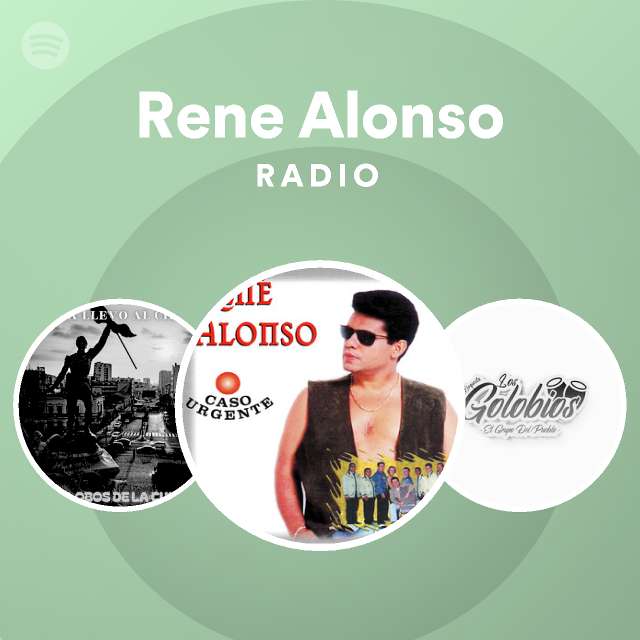 Rene Alonso Radio | Spotify Playlist
