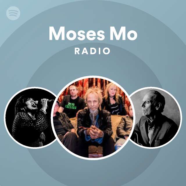 Moses Mo | Spotify