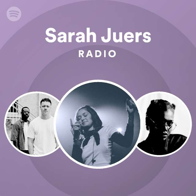 Sarah Juers | Spotify