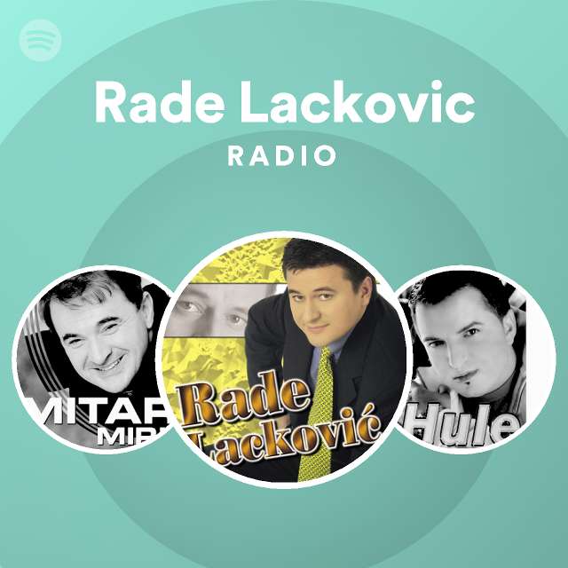 Rade Lackovic Radio | Spotify Playlist