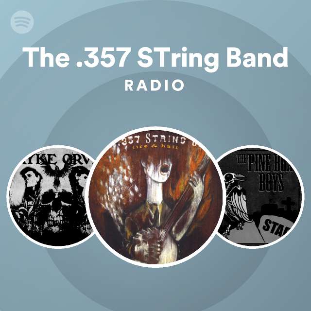 The .357 STring Band | Spotify