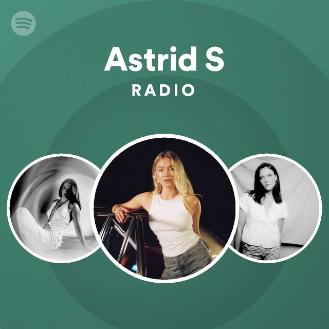 Astrid S | Spotify