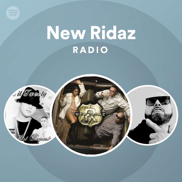 New Ridaz | Spotify