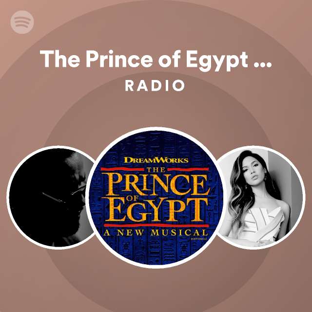The Prince of Egypt Original Cast Ensemble Radio - playlist by Spotify | Spotify