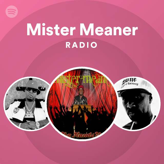 Mister Meaner Radio | Spotify Playlist