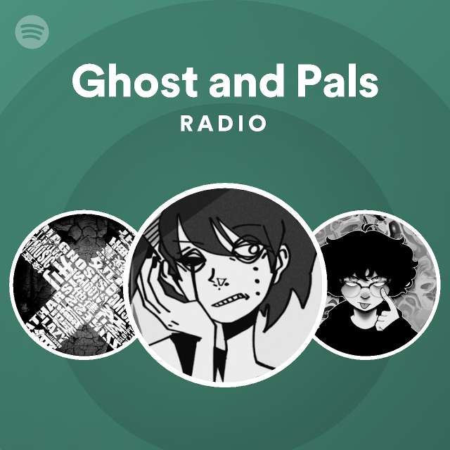 Ghost and Pals | Spotify