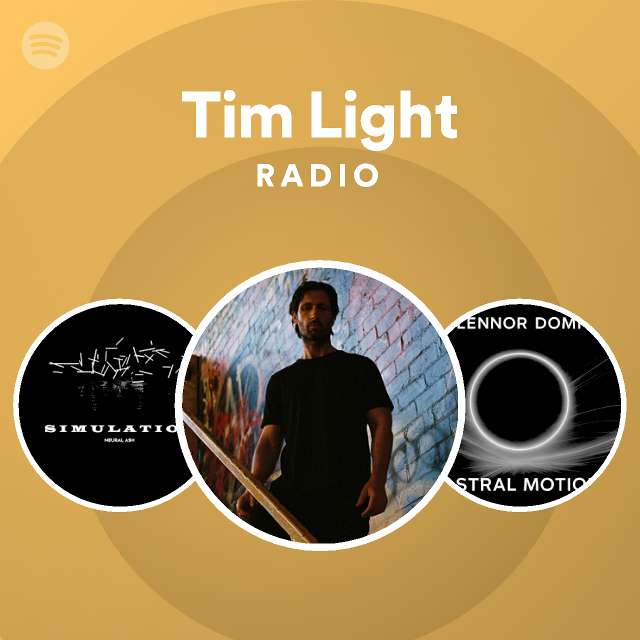 Tim Light | Spotify