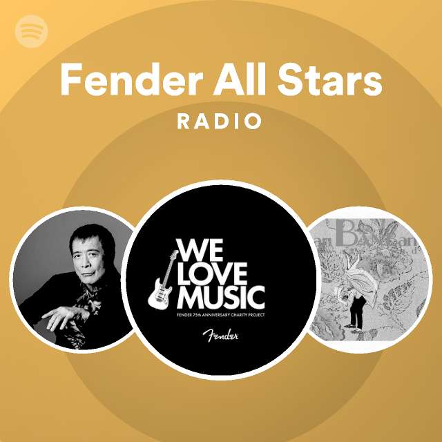 Fender All Stars Radio - playlist by Spotify | Spotify