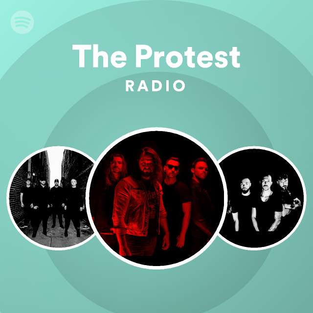 The Protest | Spotify