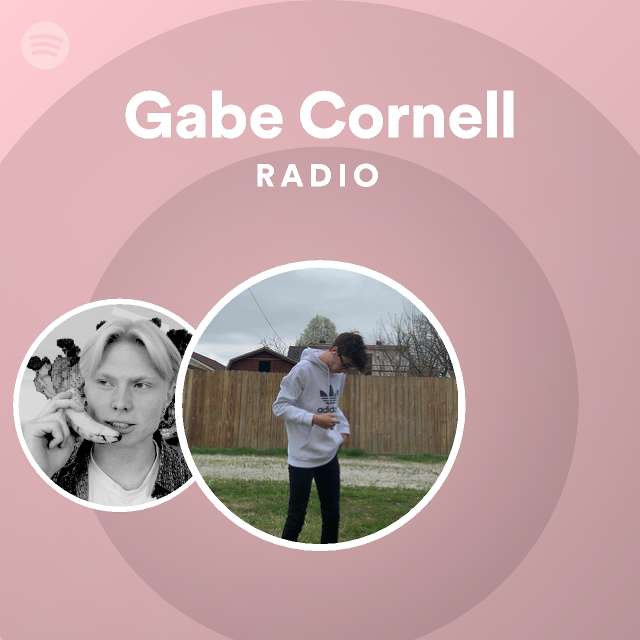 Gabe Cornell Radio | Spotify Playlist