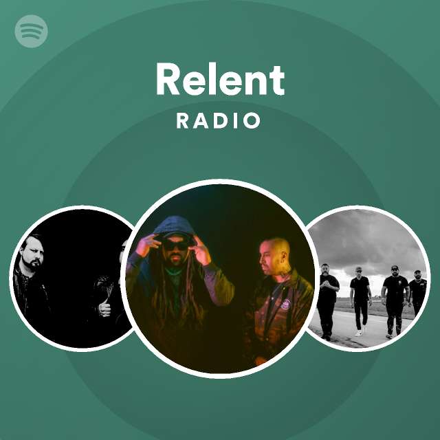 Relent | Spotify