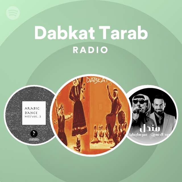 Dabkat Tarab Radio - playlist by Spotify | Spotify