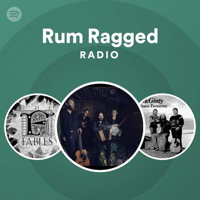 Rum Ragged | Spotify