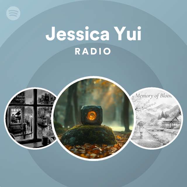 Jessica Yui Radio - playlist by Spotify | Spotify