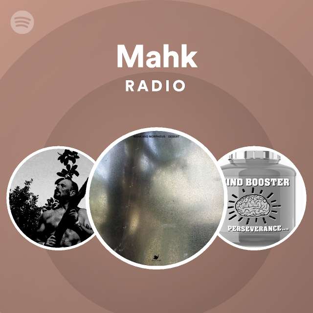 Mahk Radio | Spotify Playlist